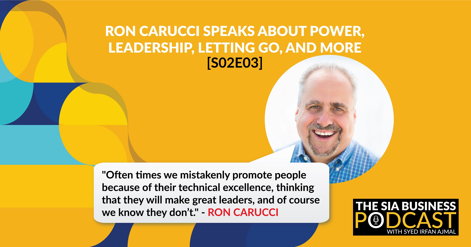 Ron Carucci on Power, Leadership, and Persuasion [S02E03] - Syed Irfan ...
